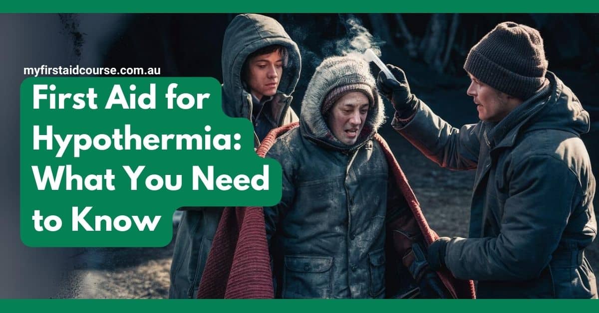 First Aid for Hypothermia: What You Need to Know